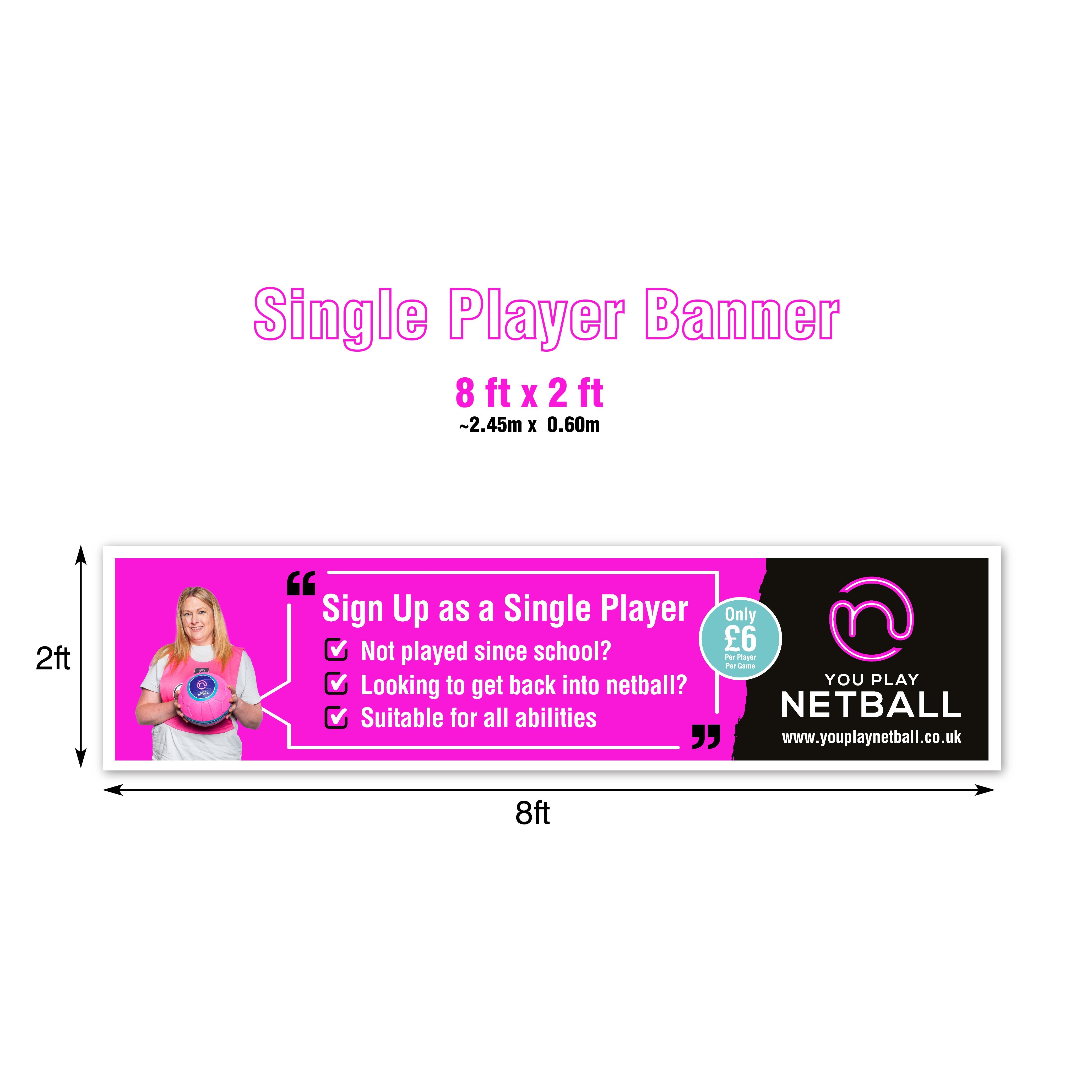 Single Player Sign-up Banner 8ft x 2ft – netballkitshop